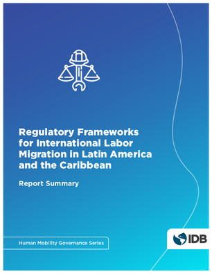 Regulatory Frameworks for International Labor Migration in Latin ...
